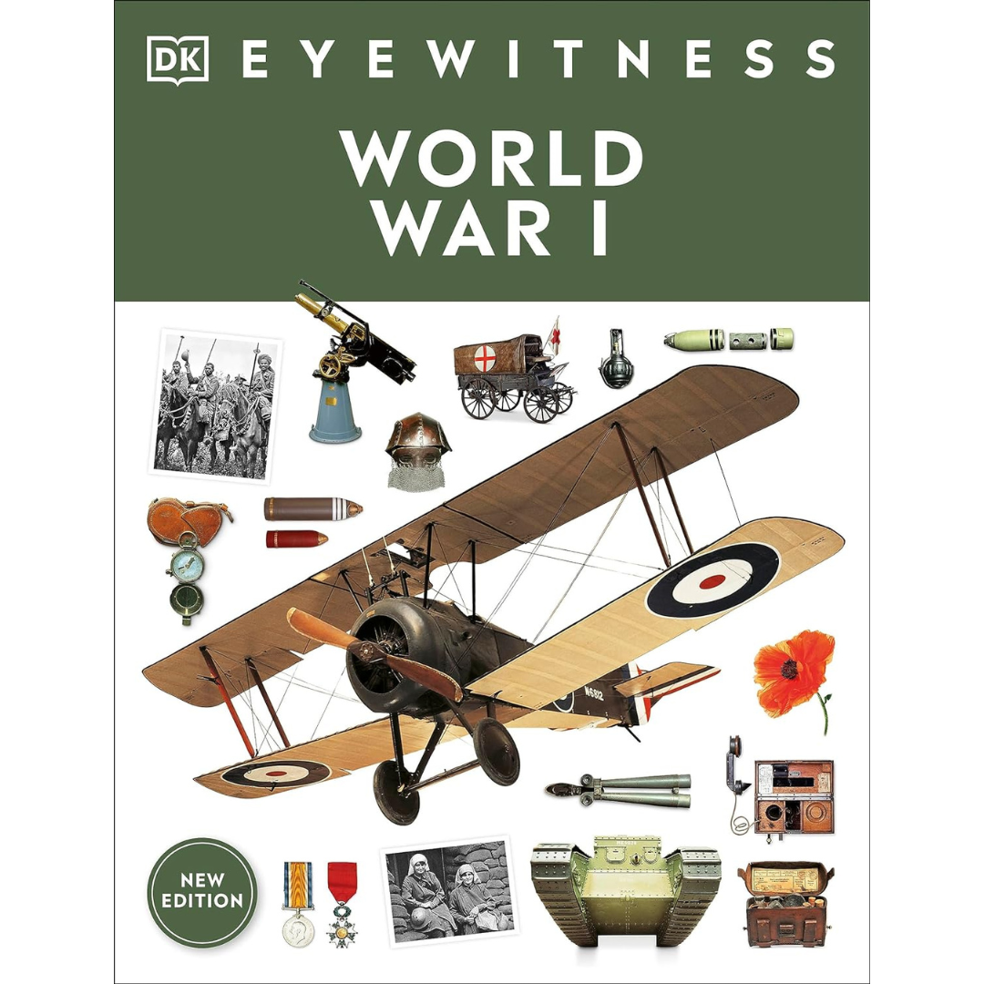 DK Eyewitness: World War I – National WWI Museum and Memorial