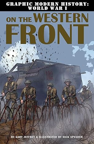 On the Western Front (Graphic Modern History: World War I) – National ...