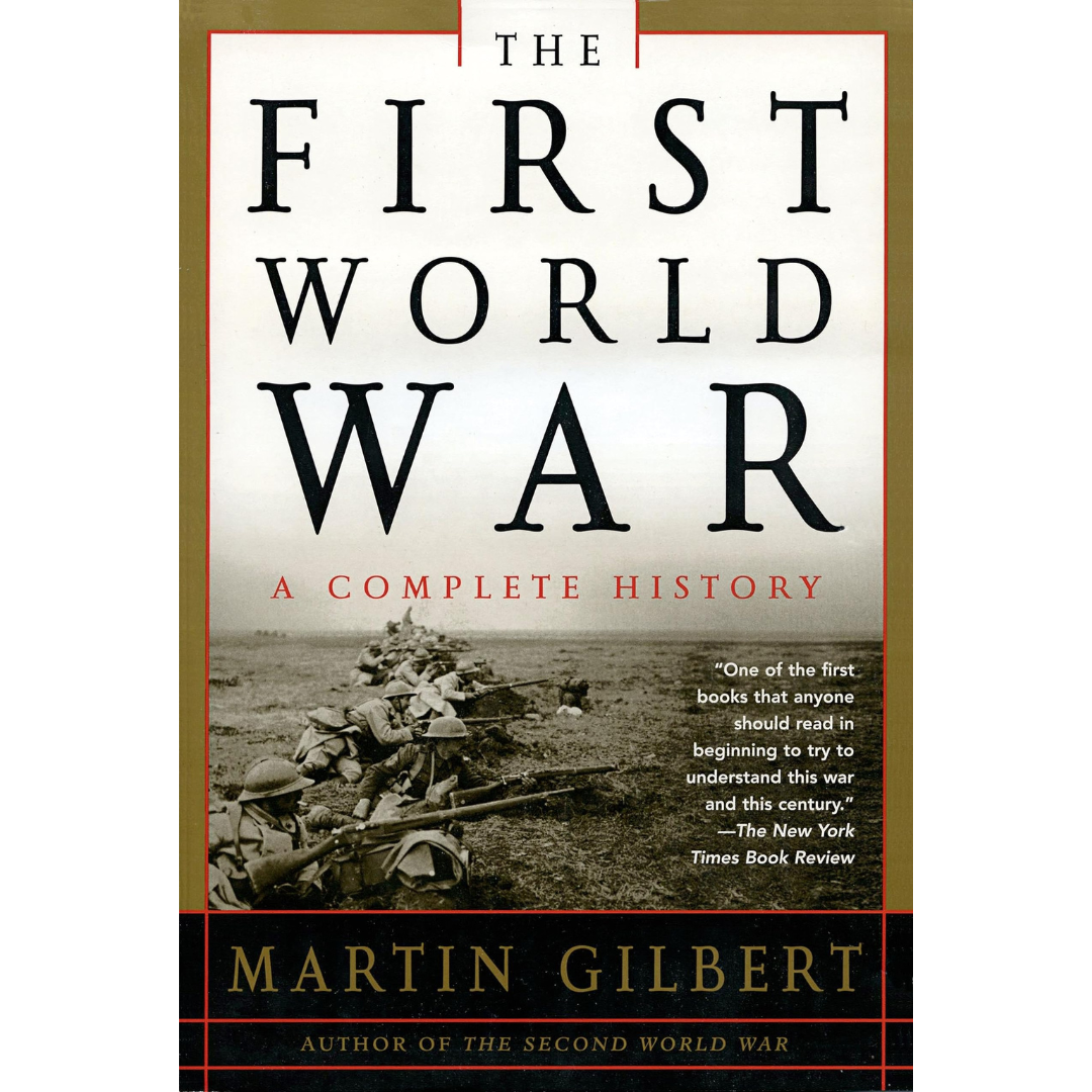 The First World War: A Complete History – National WWI Museum and Memorial